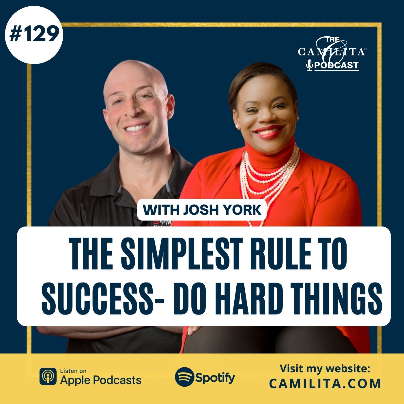 129: Josh York | The Simplest Rule to Success - Do Hard Things ...
